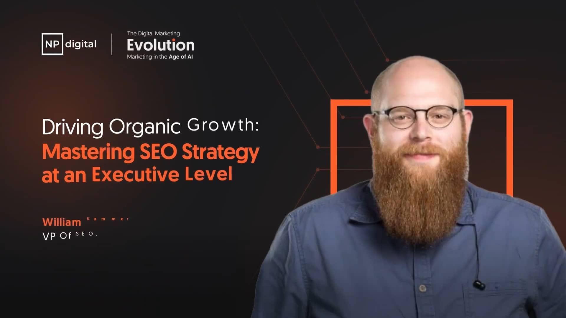 William Kammer - Driving Organic Growth - Mastering SEO Strategy at an ...