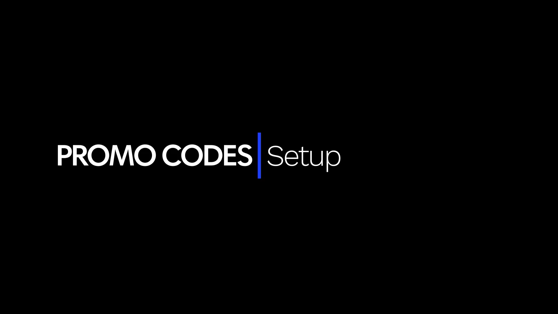Promo Codes - Setup_1 on Vimeo