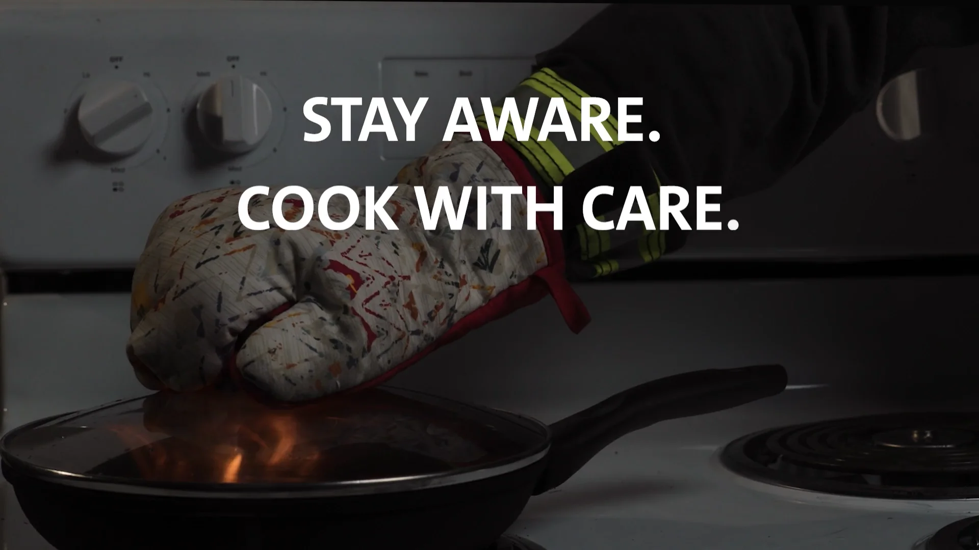 Stay Aware. Cook with Care. PSA