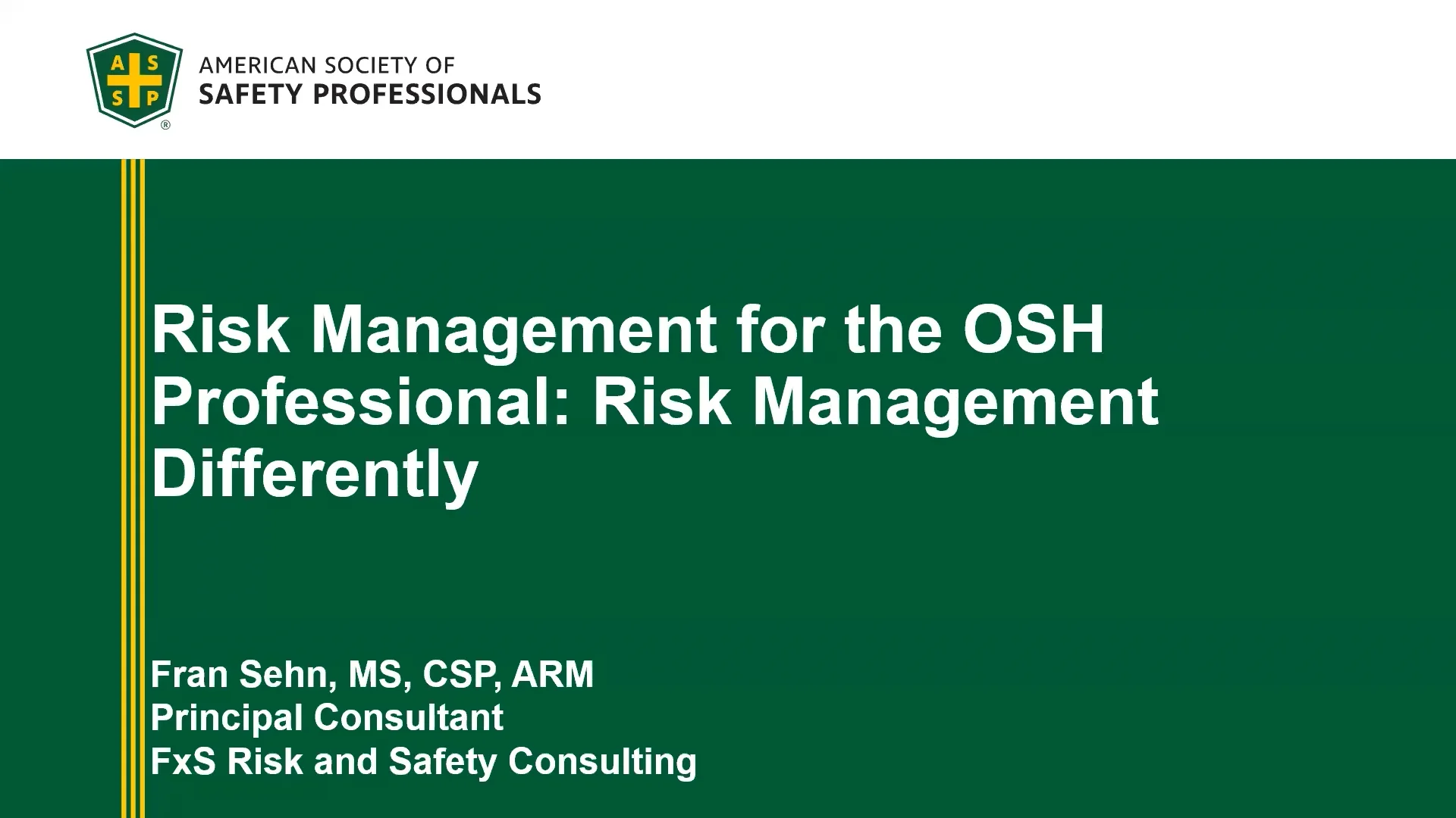 Risk Management for the OSH Professional: Risk Management Differently
