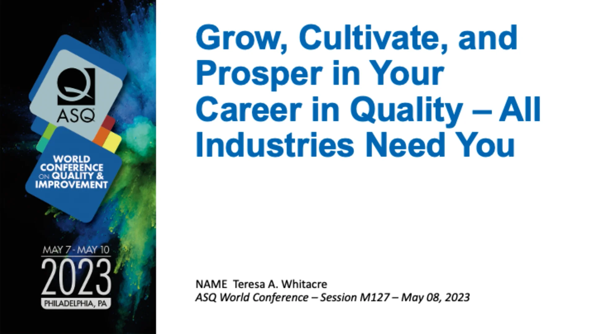 Grow, Cultivate and Prosper Your Career in Quality