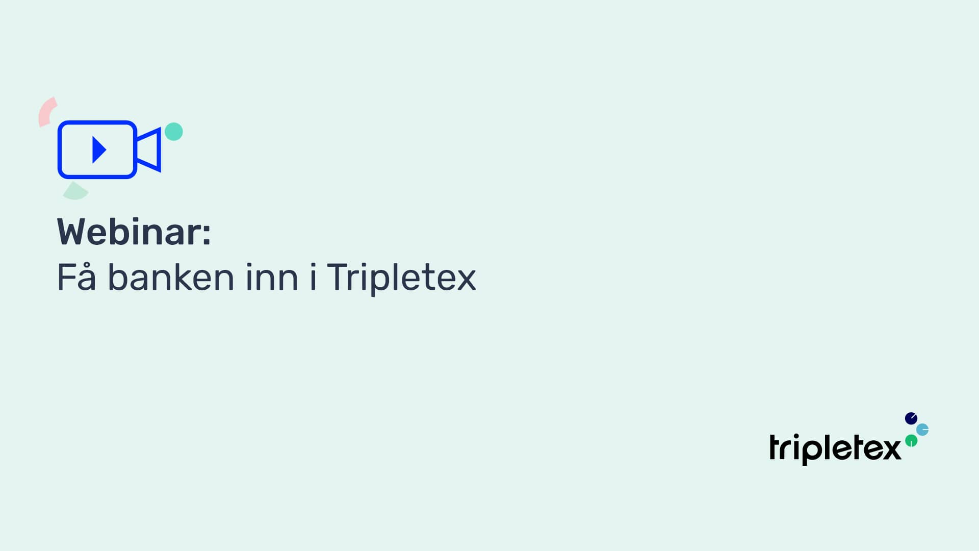 Webinar - Få banken inn i Tripletex on Vimeo