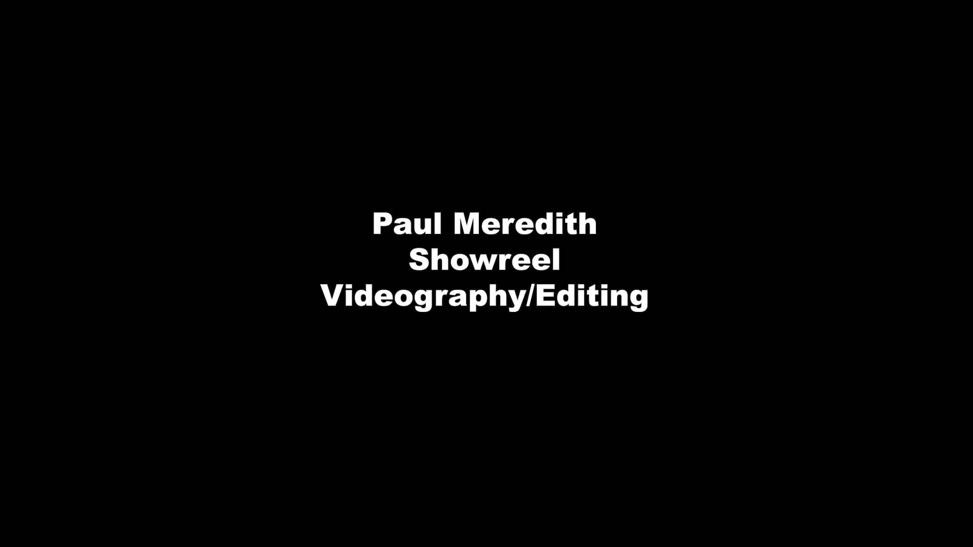 Paul Meredith Showreel on Vimeo