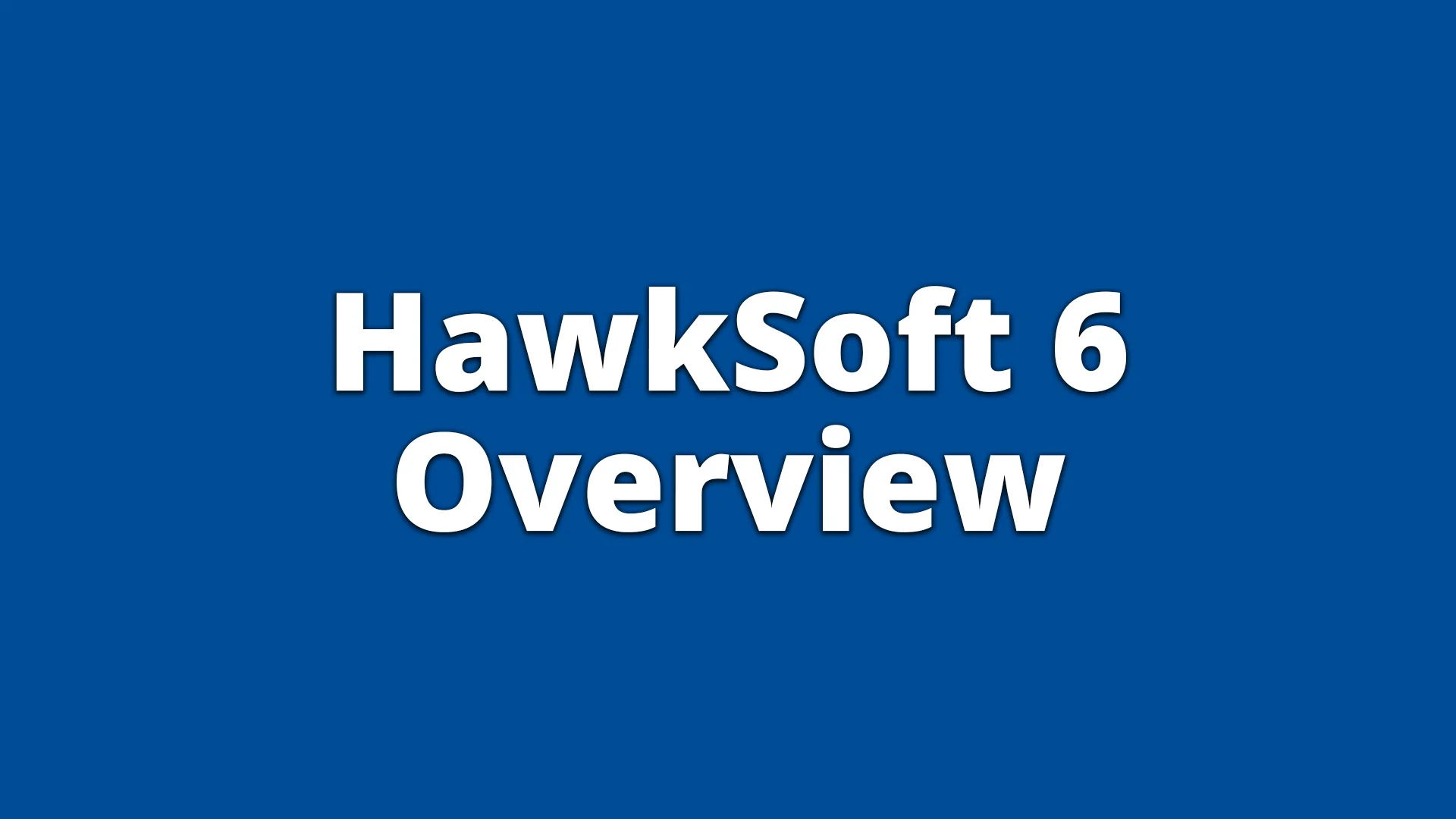 HawkSoft 6 Feature Overview on Vimeo