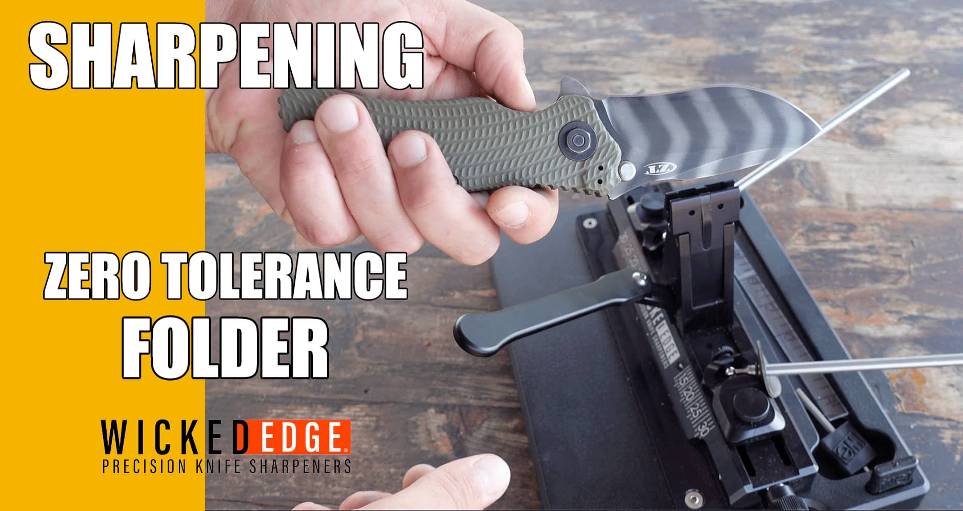 How to Sharpen a Zero Tolerance Knife to Razor Sharpness with Wicked ...