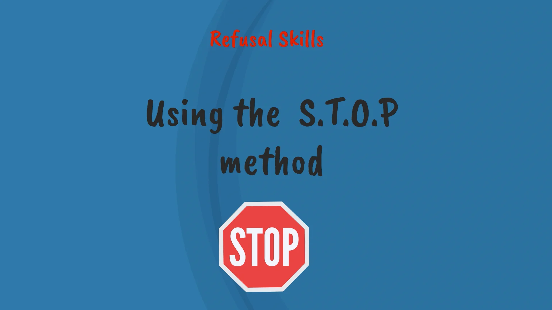 Refusal Skills - English - Oct 2023 on Vimeo