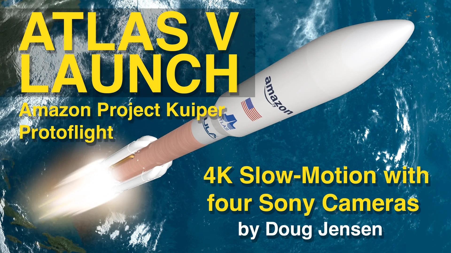 Atlas V Project Kuiper Rocket Launch - 4K slow-motion with 4 Sony ...