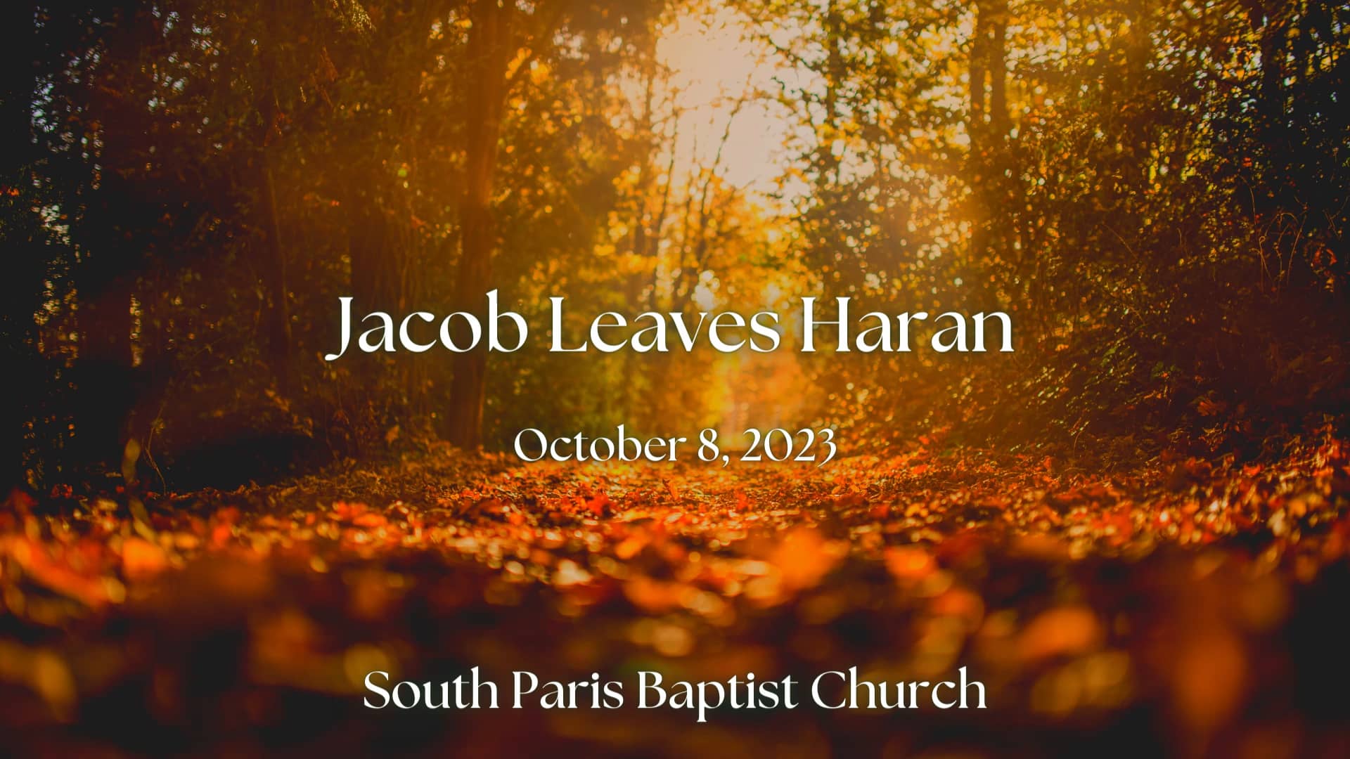 10-8-2023 Jacob Leaves Haran (Genesis 31:1-32:1) on Vimeo