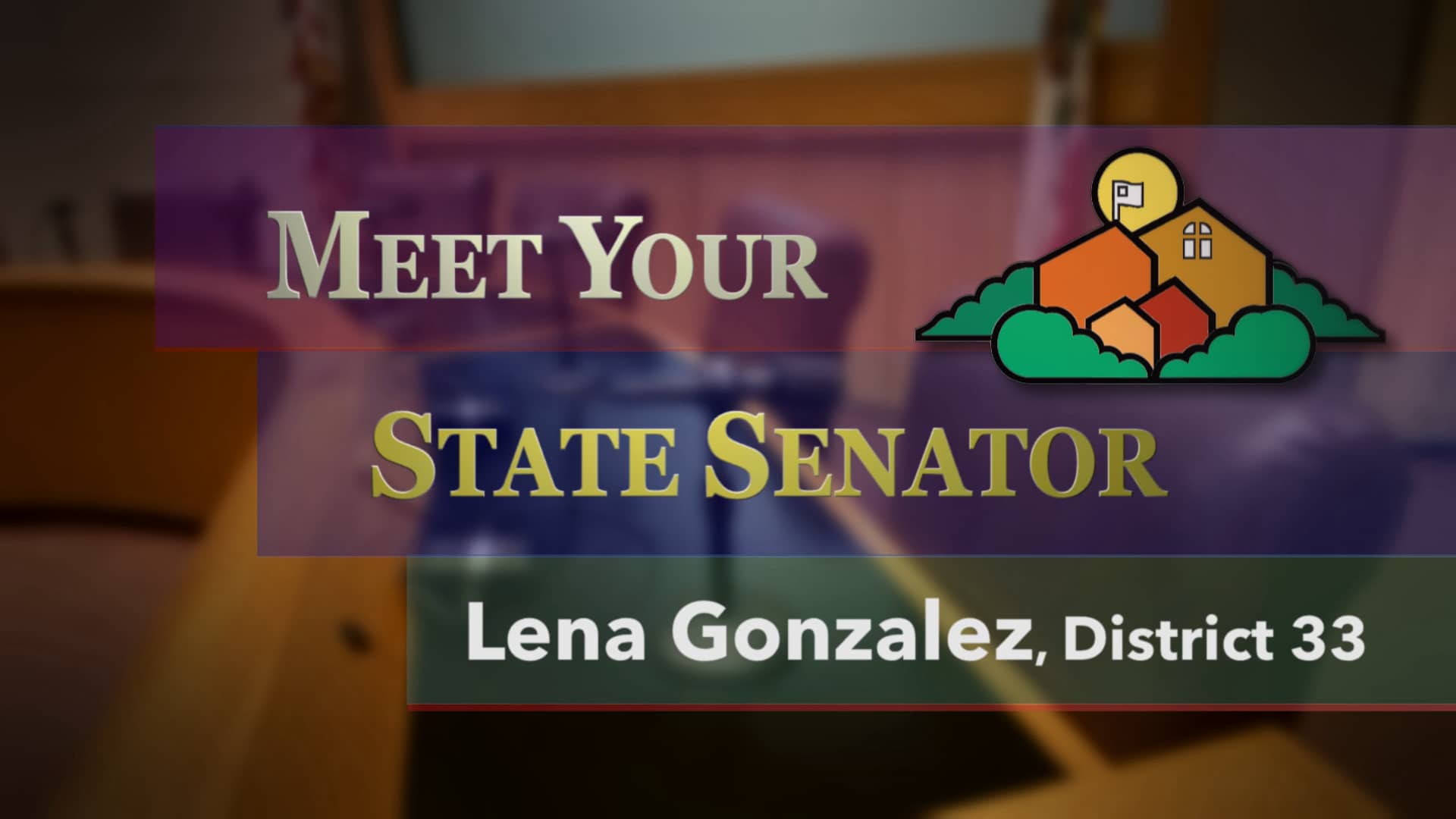 Meet Your Senator: Lena Gonzalez on Vimeo