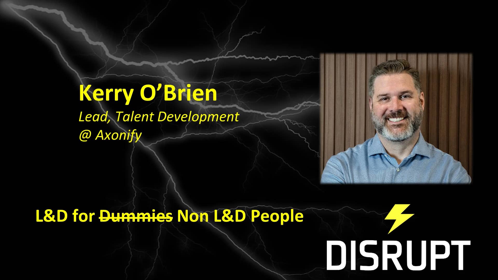 L&D for Dummies (Non L&D People) | Kerry O-Brien | DisruptHR Talks on Vimeo