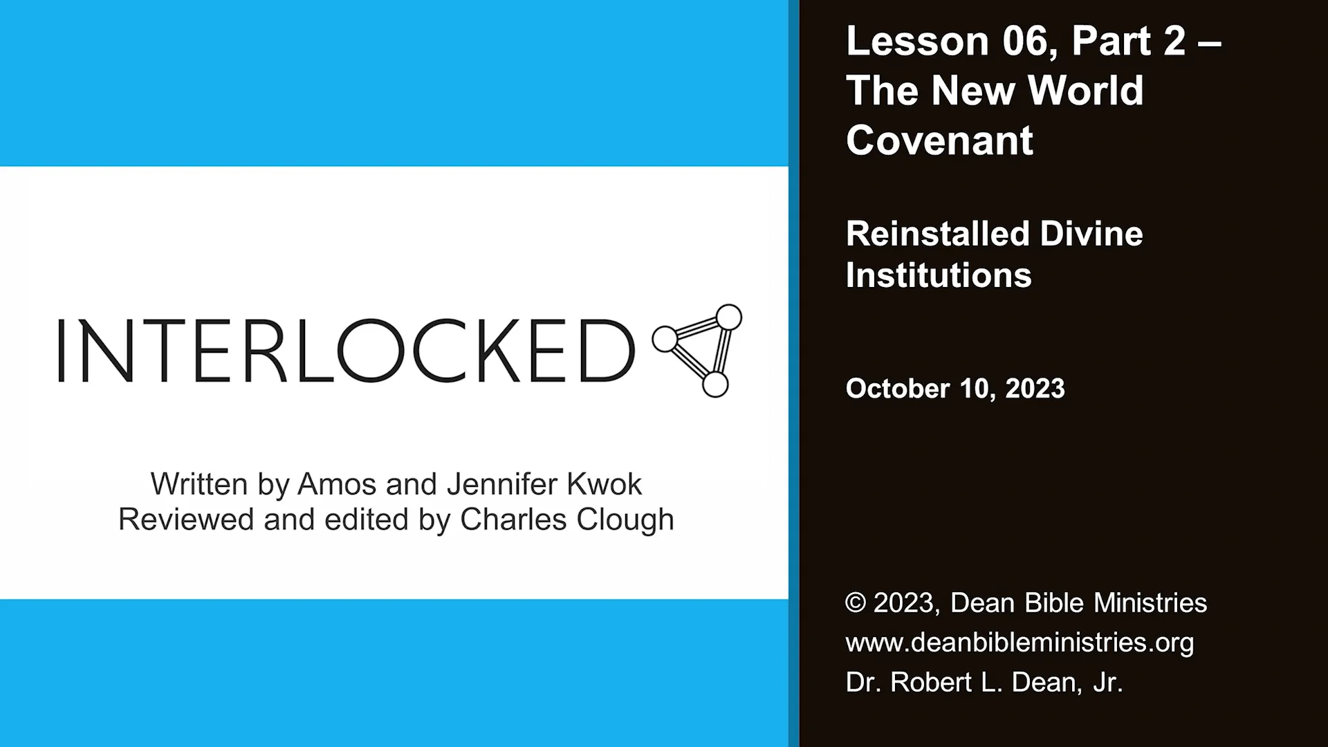 Interlocked 06.2 - Lesson 6, Part 2: The New World Covenant ...
