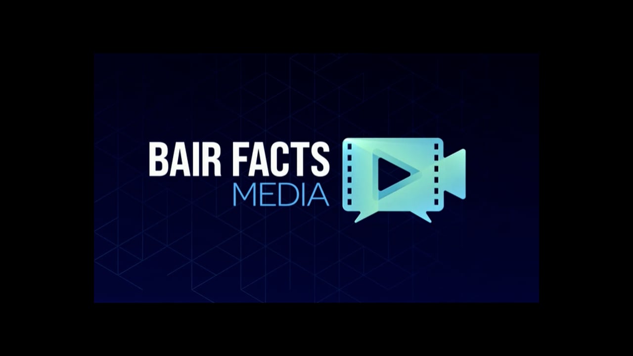 BAIR FACTS MEDIA