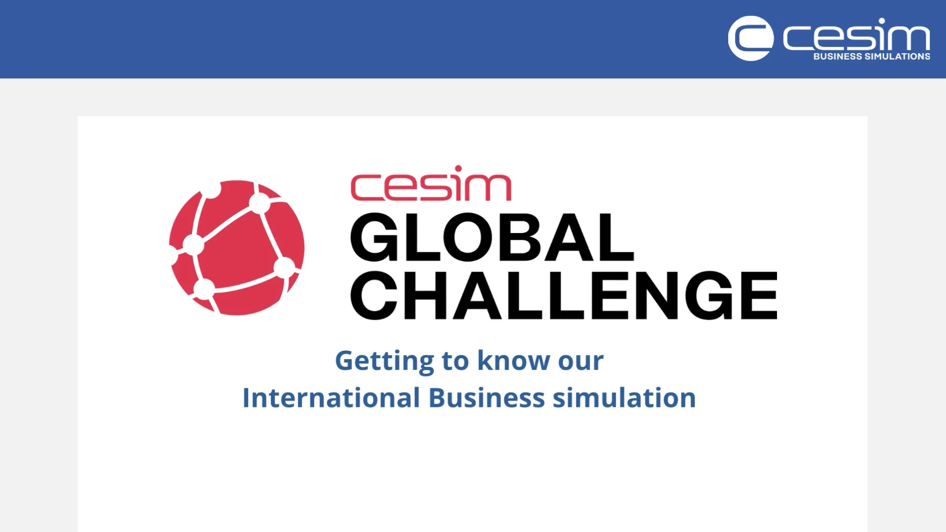Cesim Global Challenge - International Business and Strategy Simulation