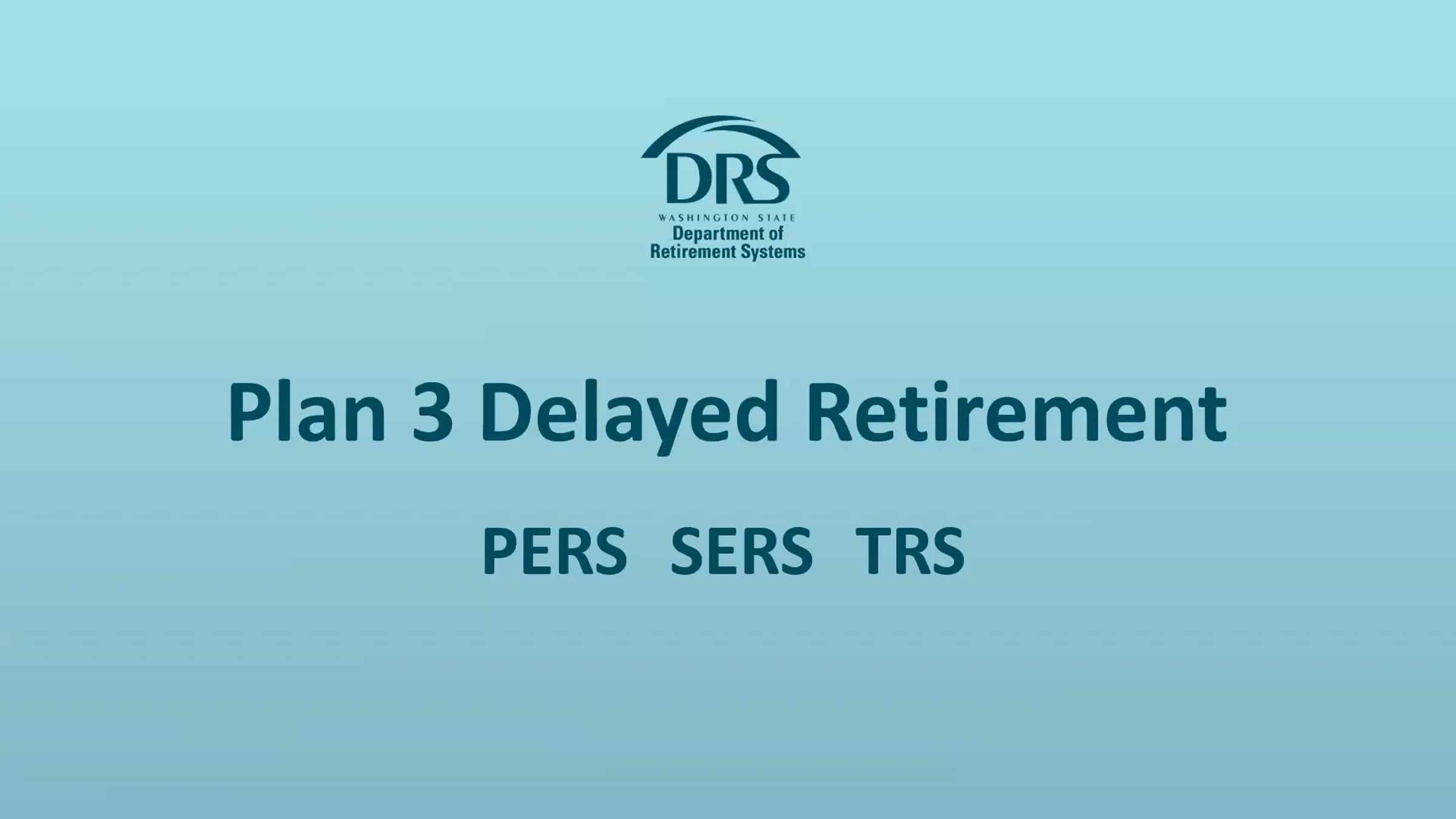 Plan 3 Delayed Retirement