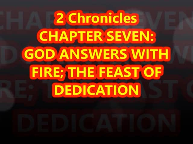 2 Chronicles ~ chapter 7 on Vimeo