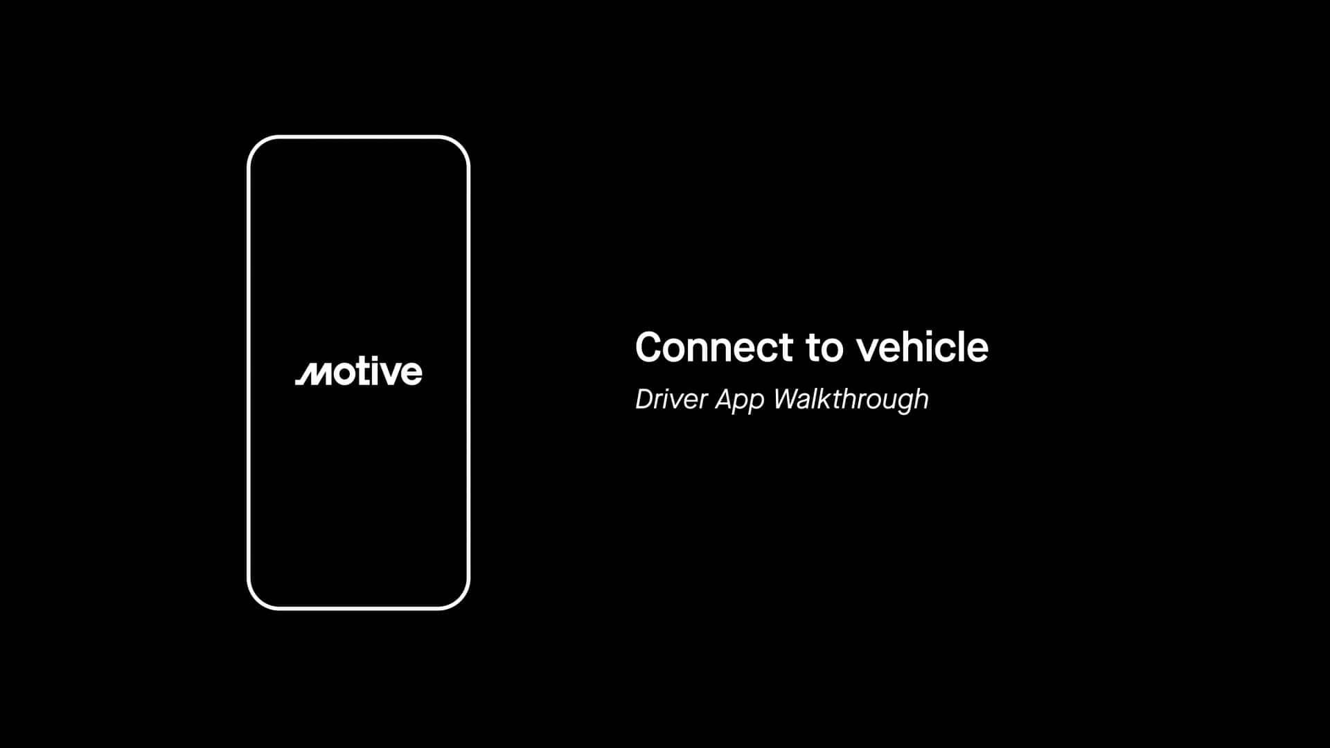Connect to Vehicle - Motive Driver App Walkthrough on Vimeo