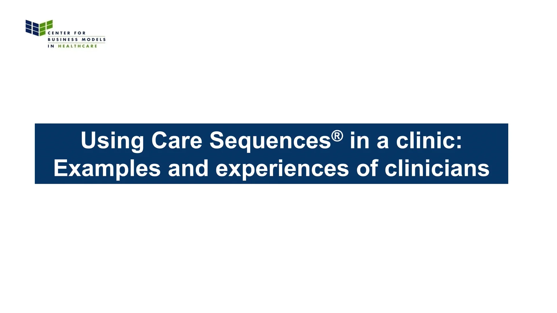 6b.How Care Sequences are used by Clinicians