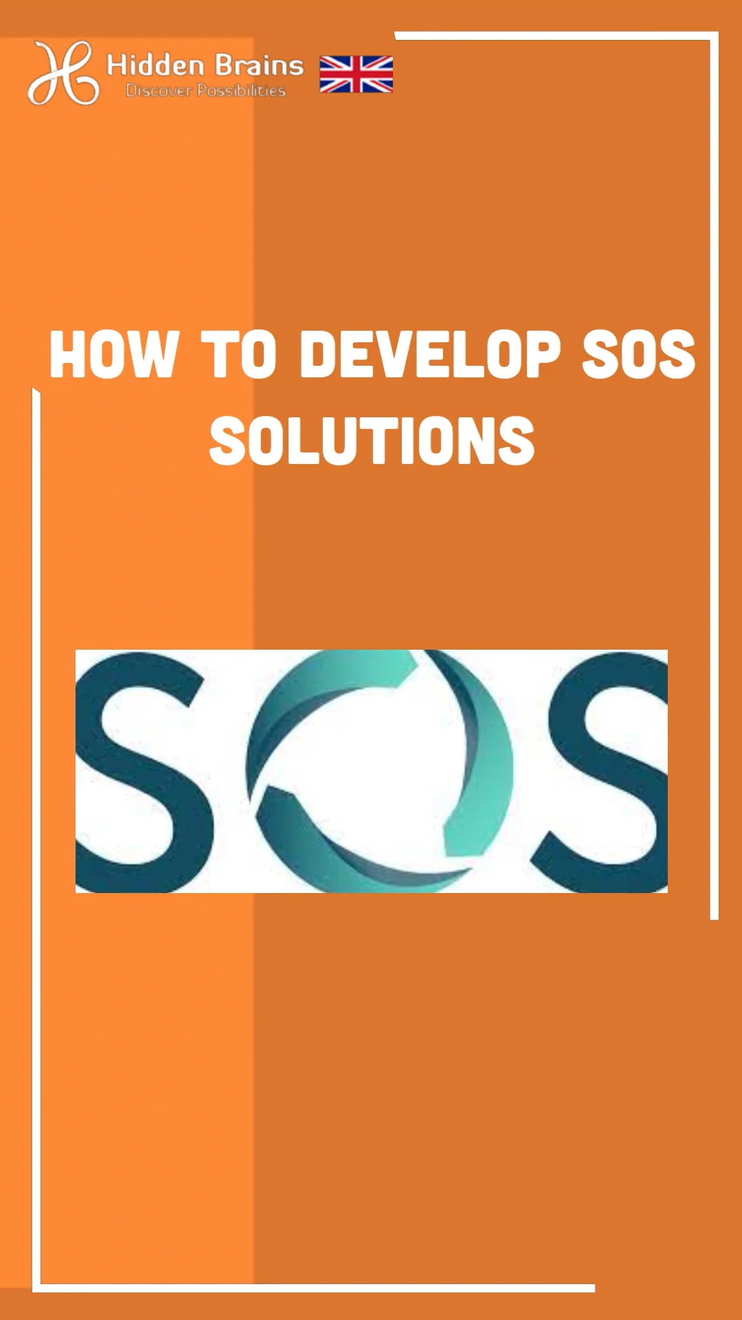 How To Develop SOS Solutions #SOSApp #SOSDevelopment #hiddenbrainsuk on ...