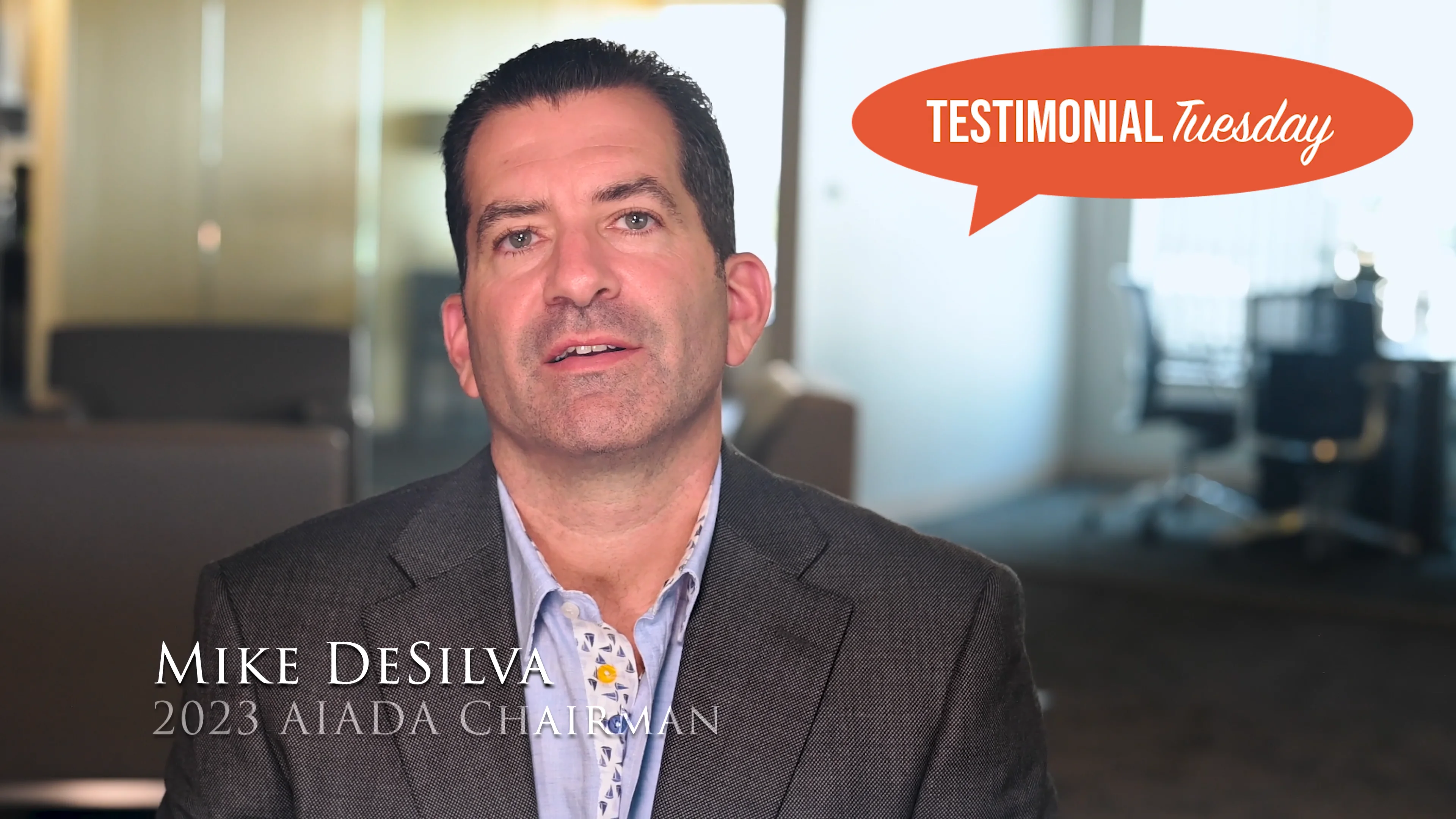 Testimonial Tuesday with Chairman Mike DeSilva