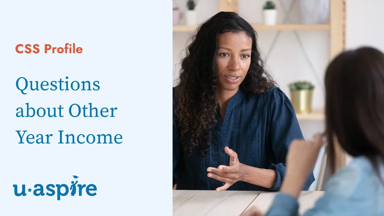 How to Answer Questions about Other Year Income on the CSS Profile