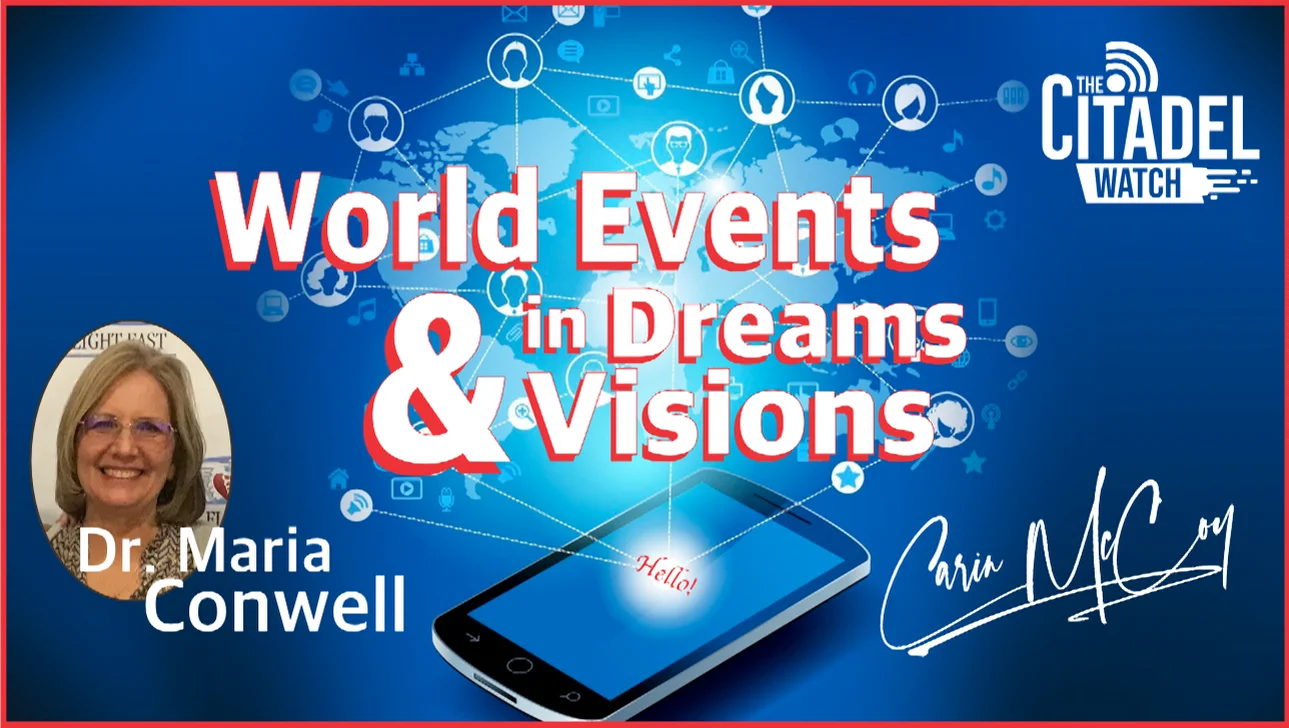 World Events in Dreams and Visions with Dr. Maria Conwell & Carin McCoy