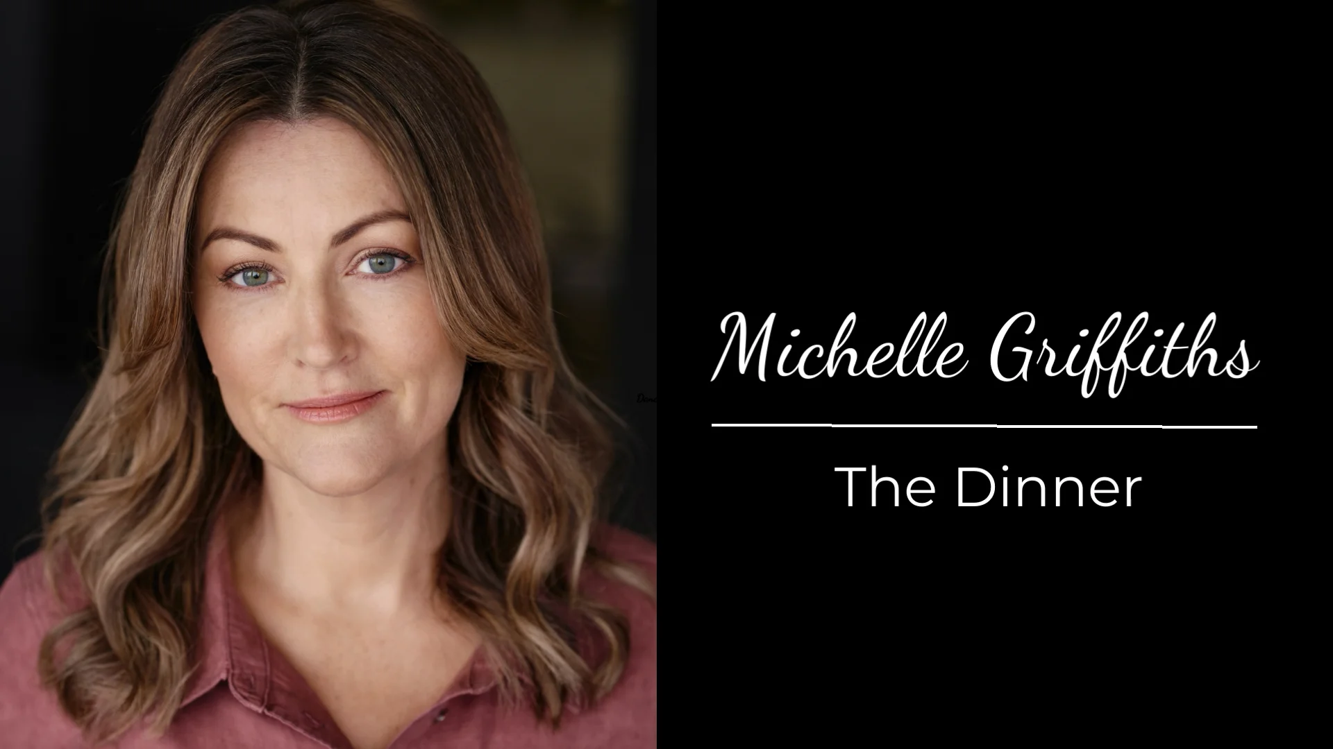Michelle Griffiths - Sheryl, The Dinner on Vimeo