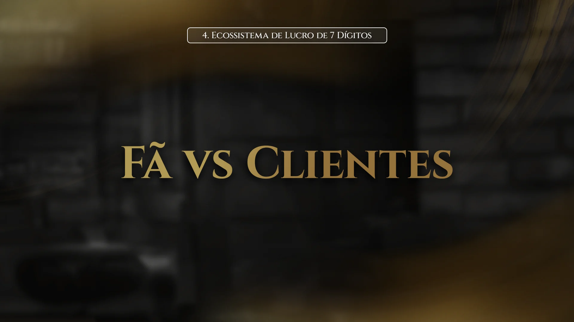 Sessão 4 - Fã vs Clientes - (Aula 4) on Vimeo