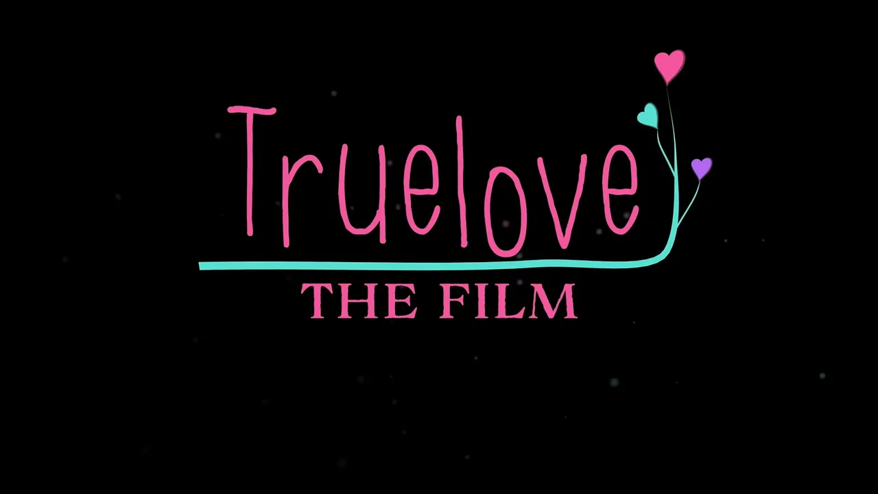 "Truelove: The Film" - Trailer_2023_(46s)