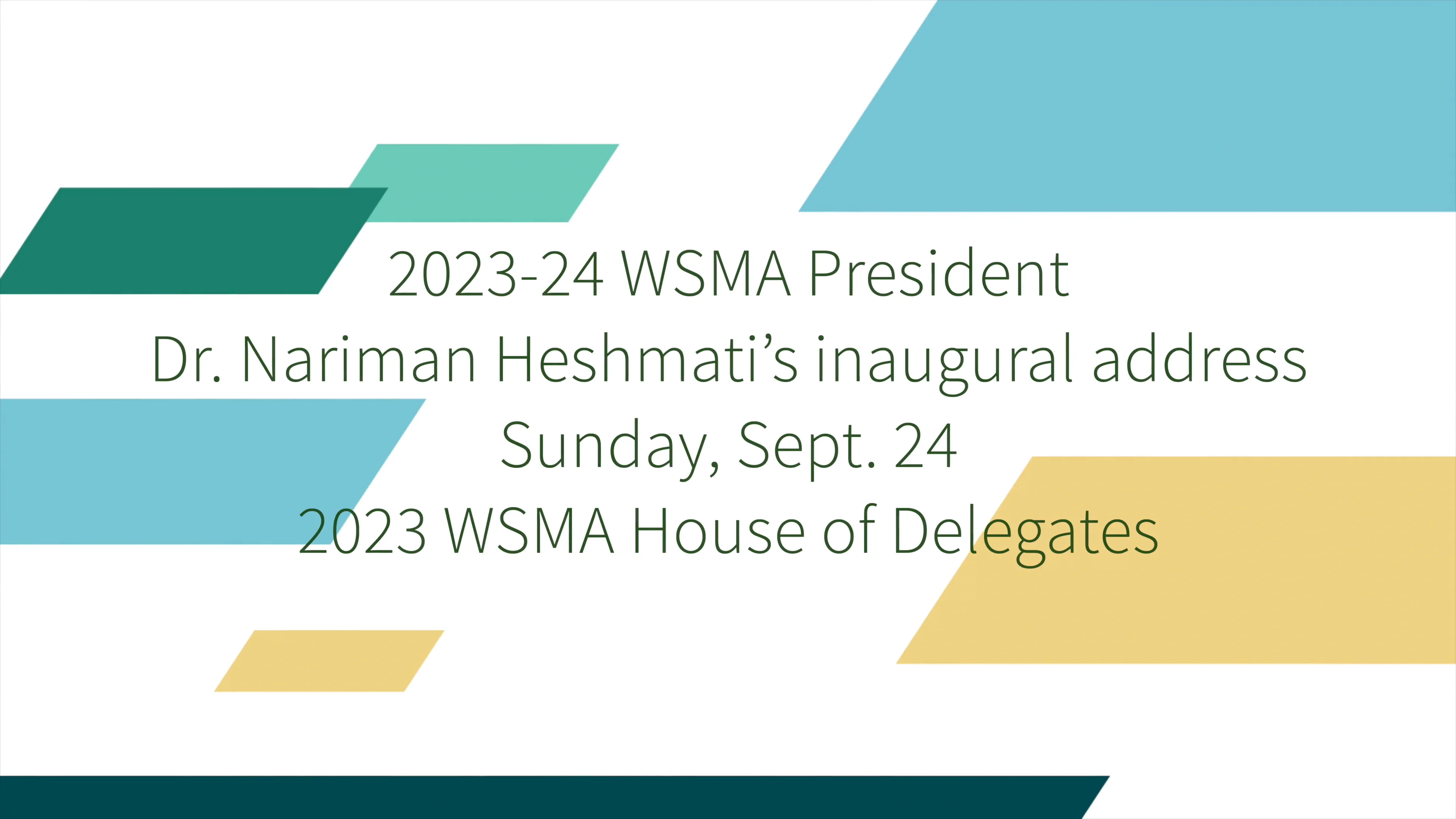 2023-24 WSMA President Dr. Nariman Heshmati's inaugural address Sunday ...
