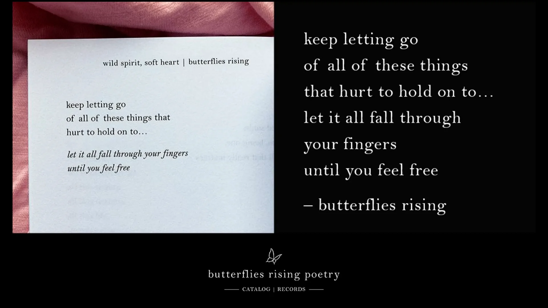 keep letting go of all of these things that hurt to hold on to ...