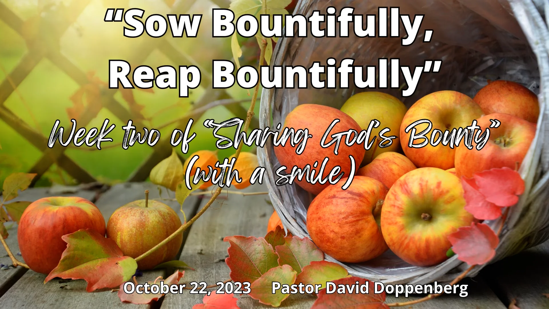 "Sow Bountifully, Reap Bountifully" Live/Live Recorded Worship: October ...