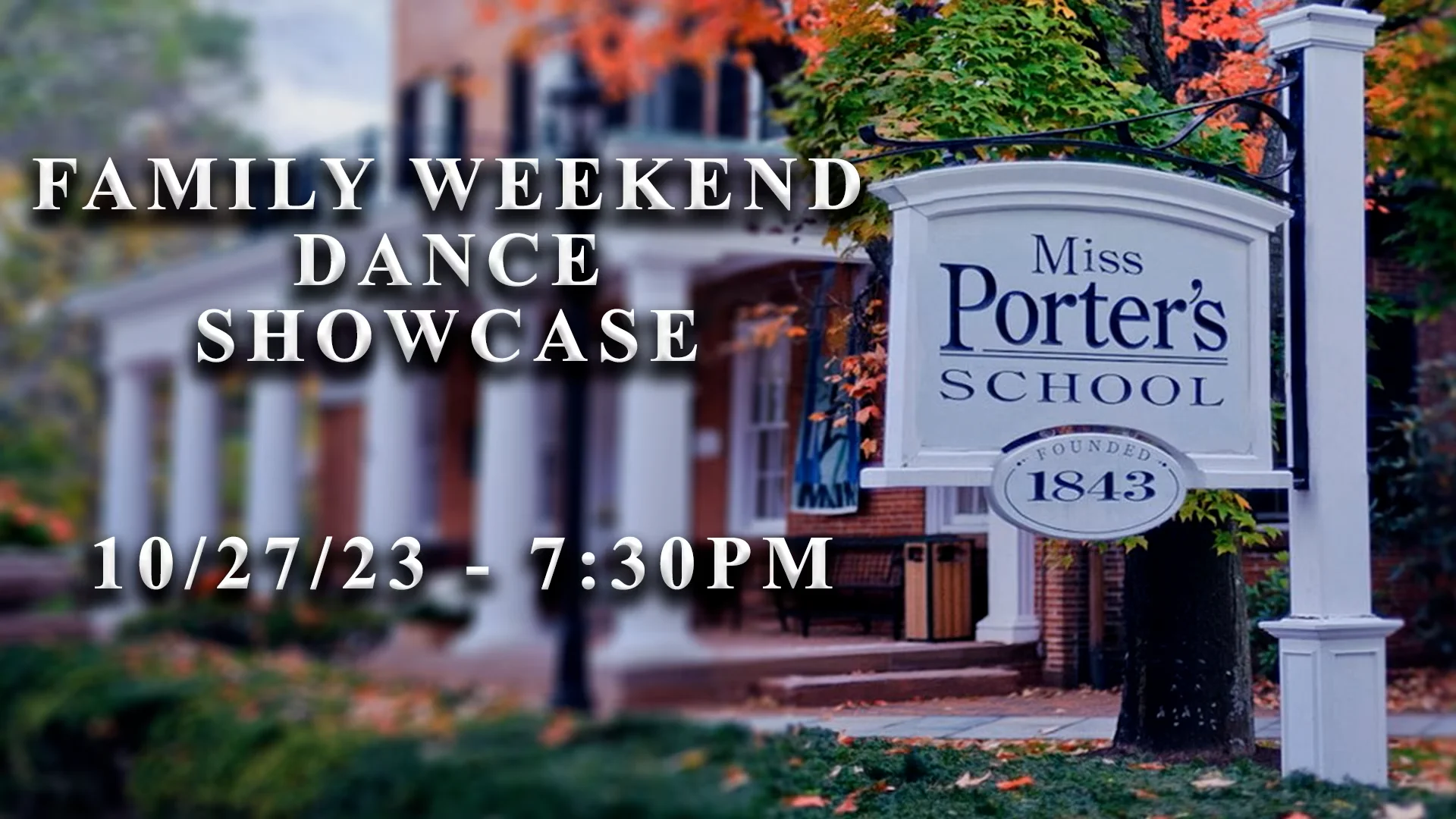 Family Weekend Dance Showcase - 10/27/23 - 7:30pm
