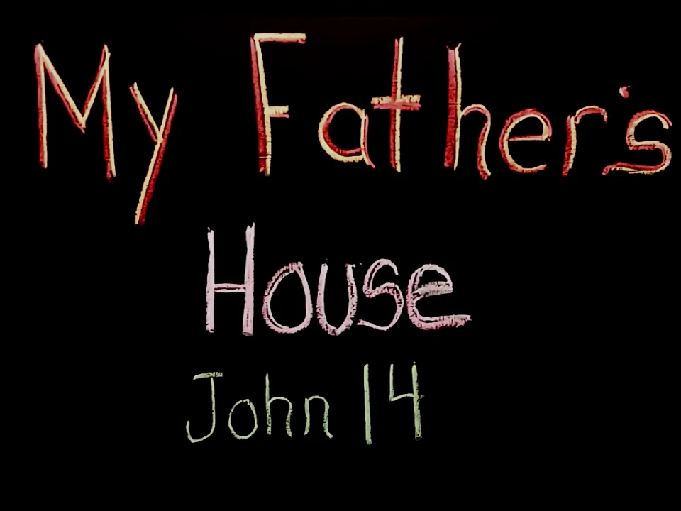 "My Fathers House" John 14 on Vimeo