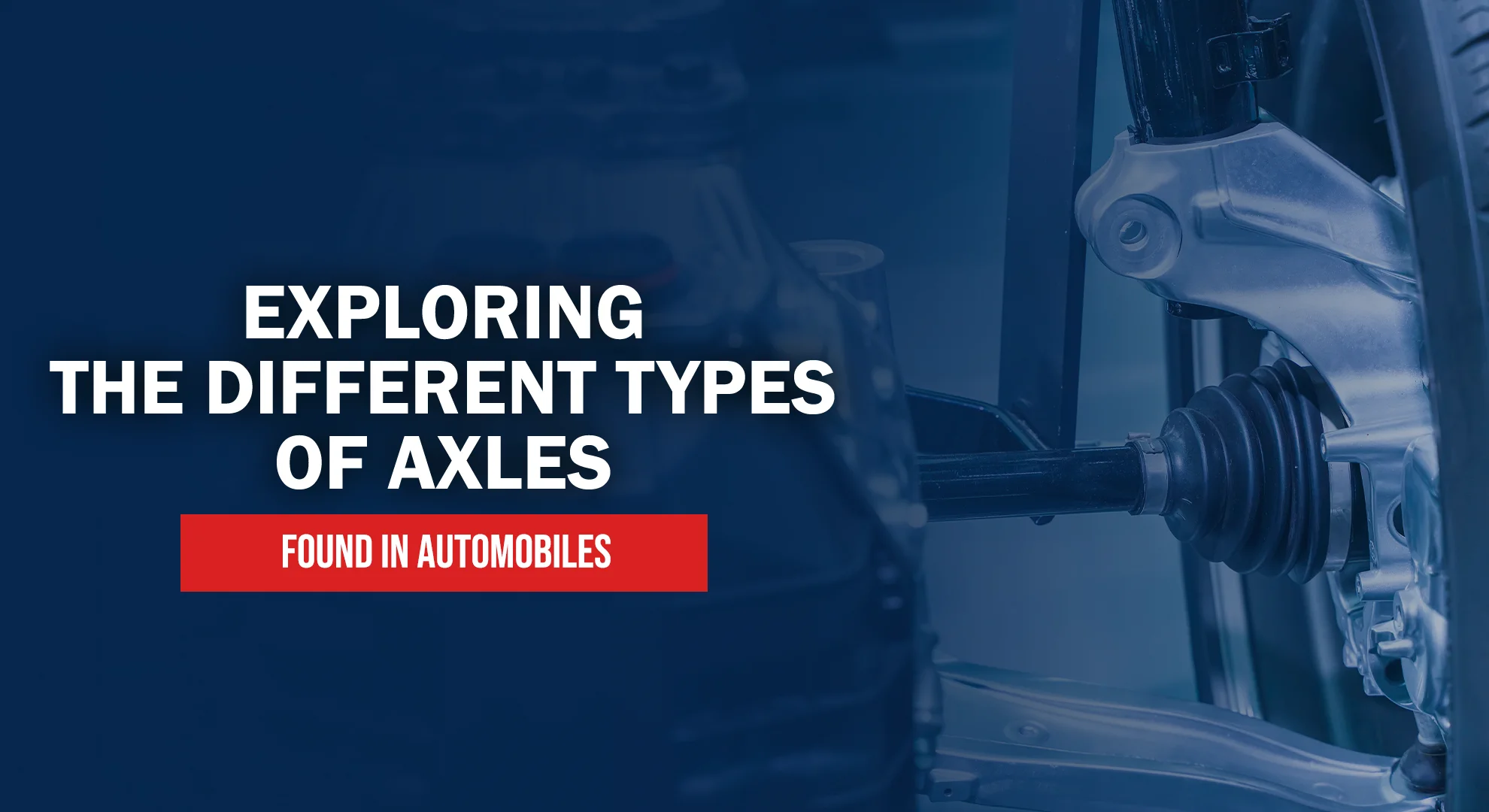 Exploring the Different Types of Axles Found in Automobiles on Vimeo