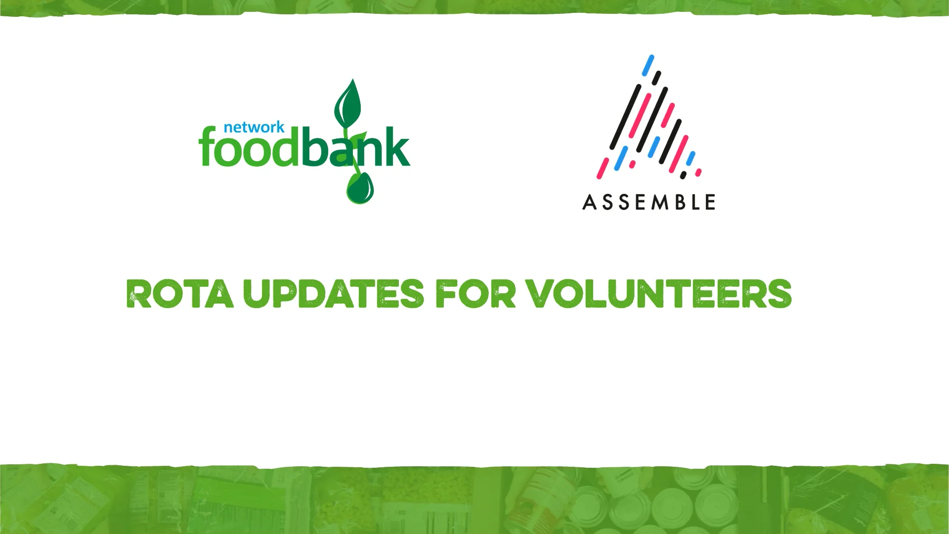 Rota updates for Volunteers | Assemble Training