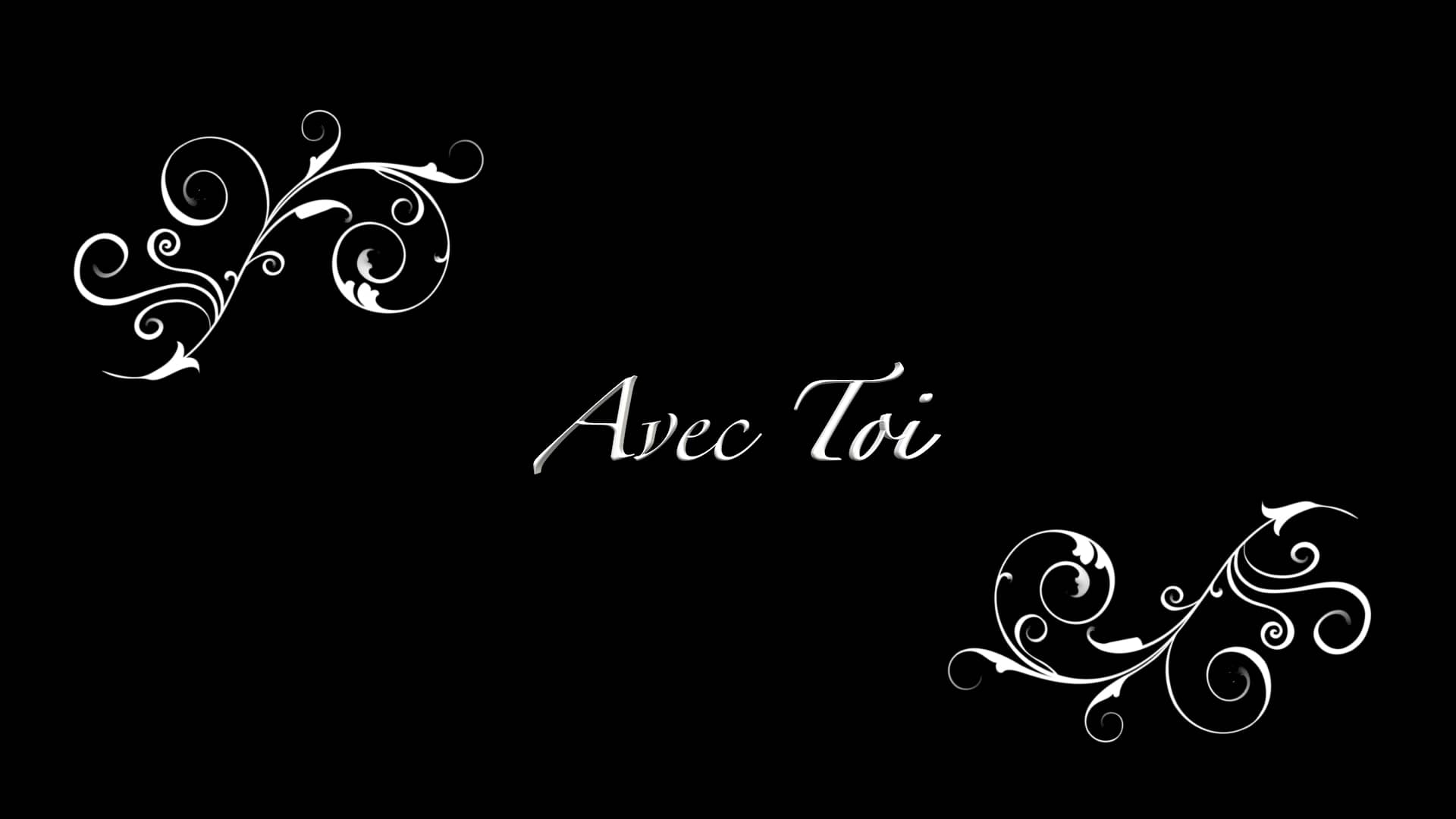 Avec Toi on Vimeo