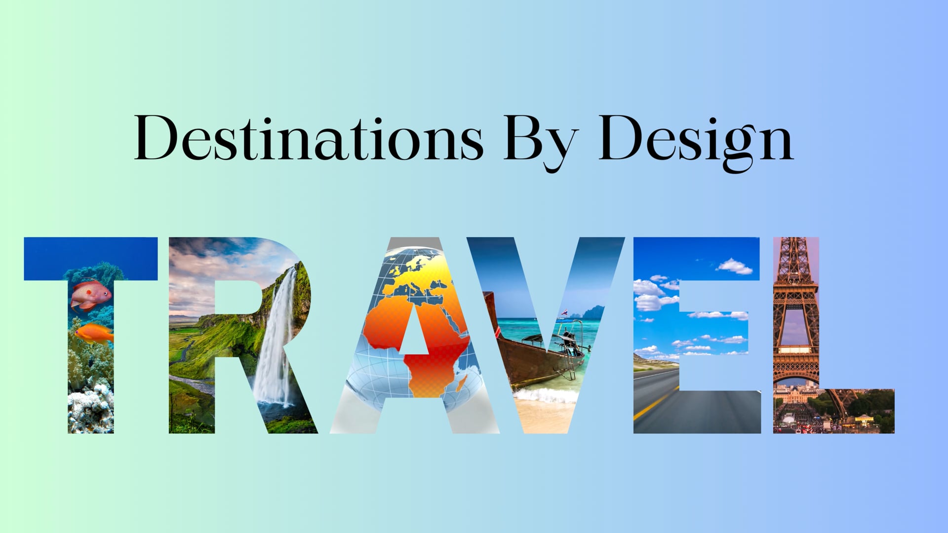 Destinations by Design Travel, LLC - Travel Agency