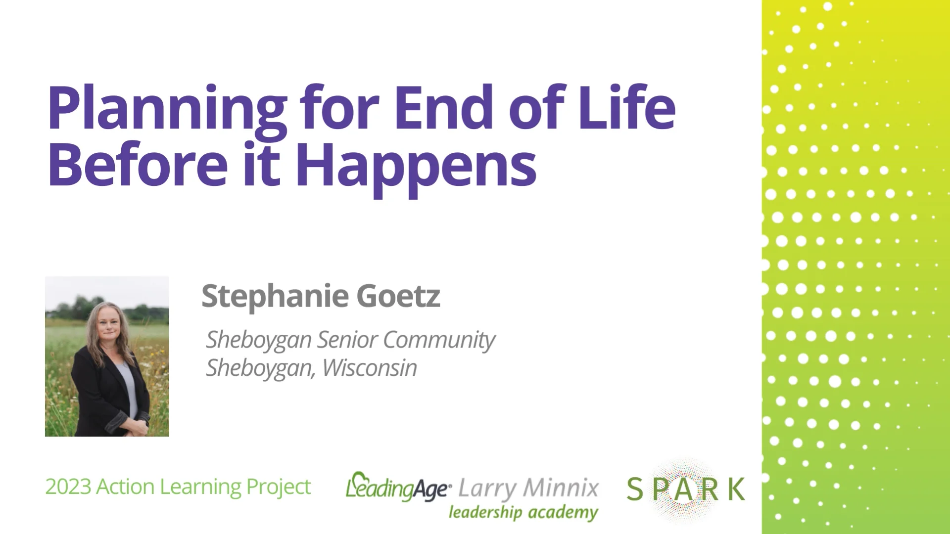 Stephanie Goetz | Planning for End Of Life Before it Happens on Vimeo