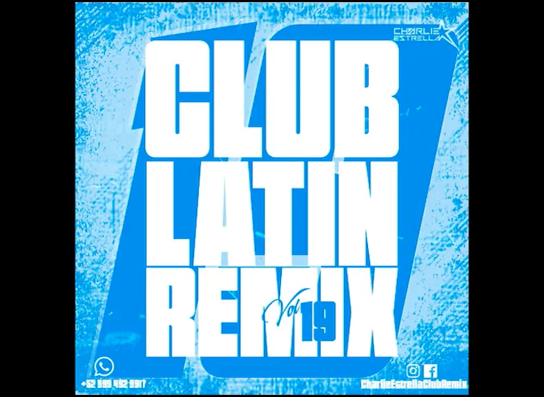 Club Latin Remix Vol19 By Charlie Estrella[VideoDemo UzzielVeraTv]