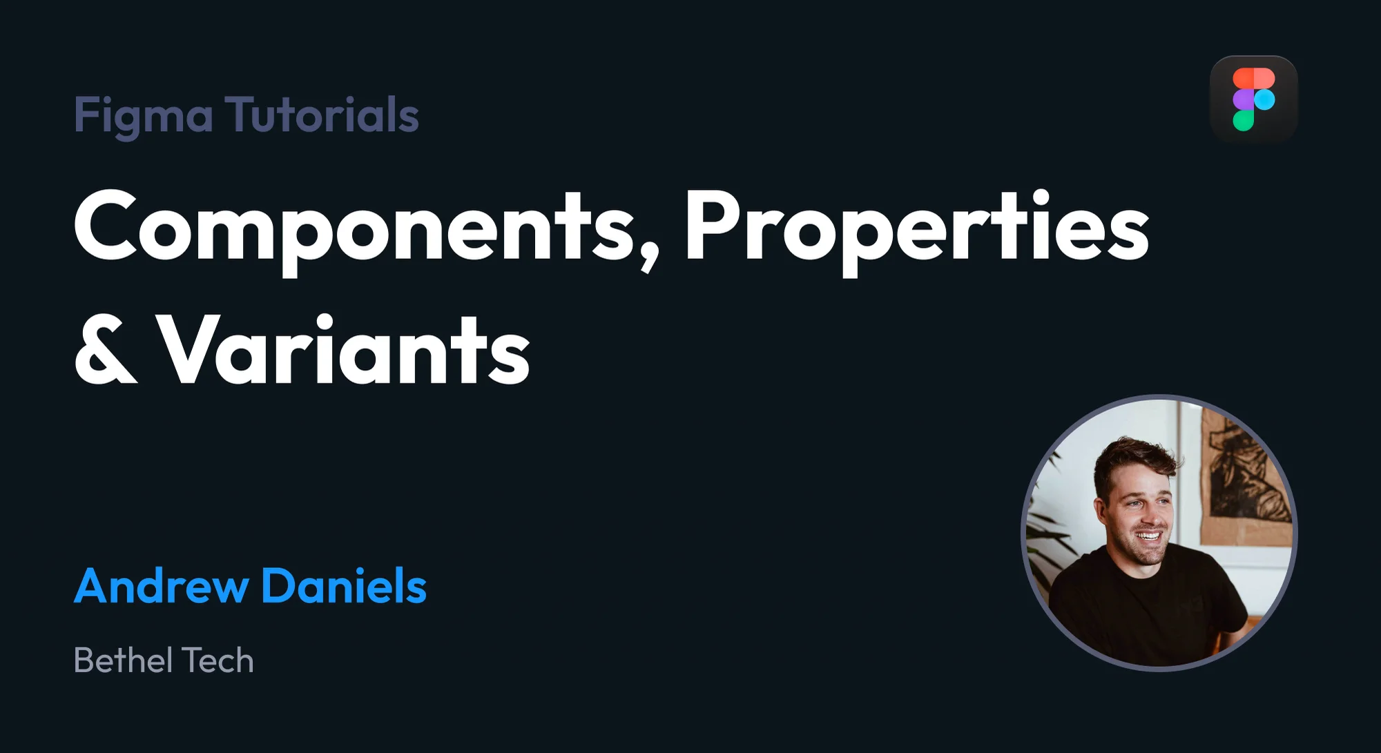 Figma Advanced Concepts 01: Components & Variants