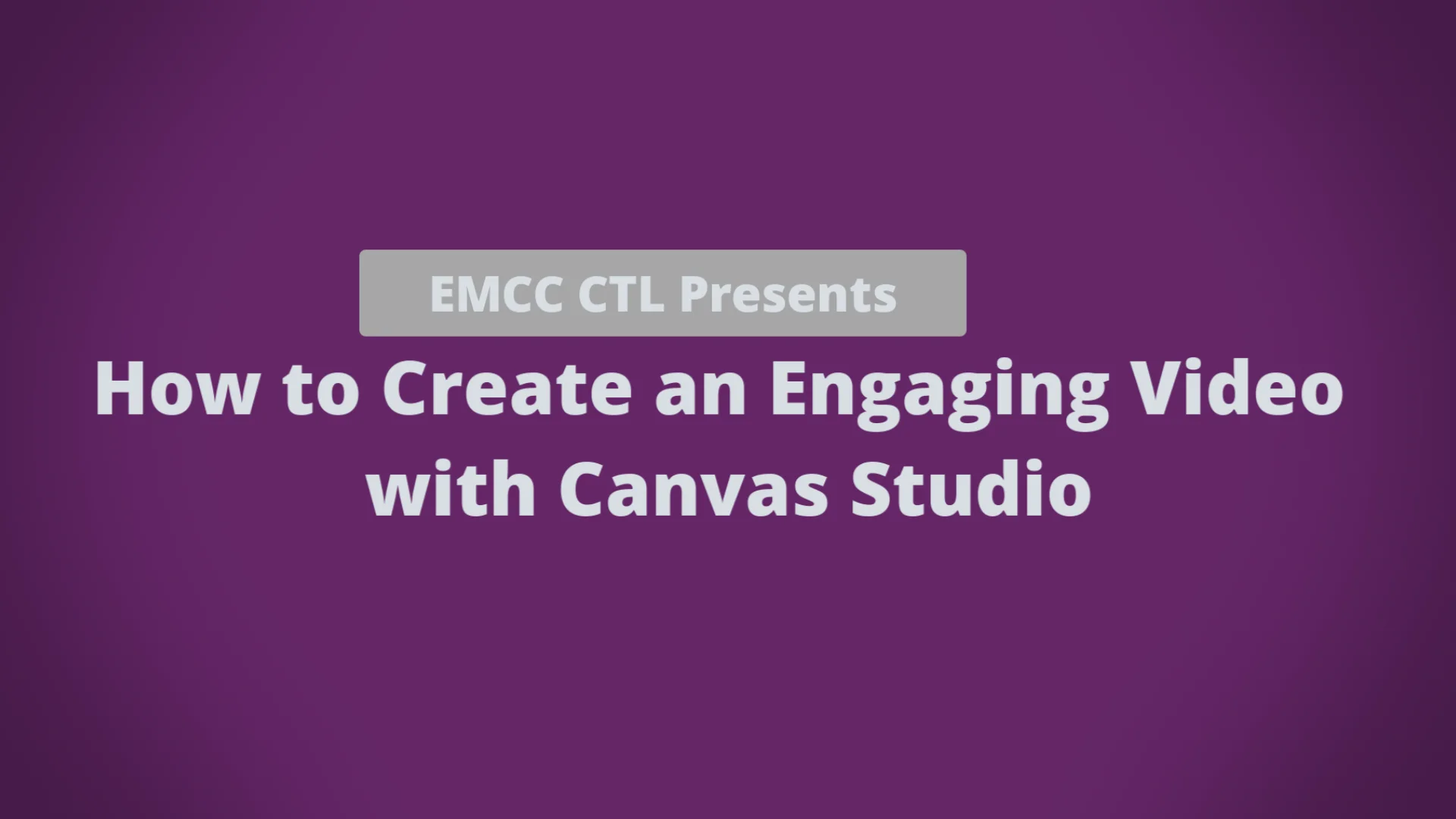 How to Create an Engaging Video with Canvas Studio