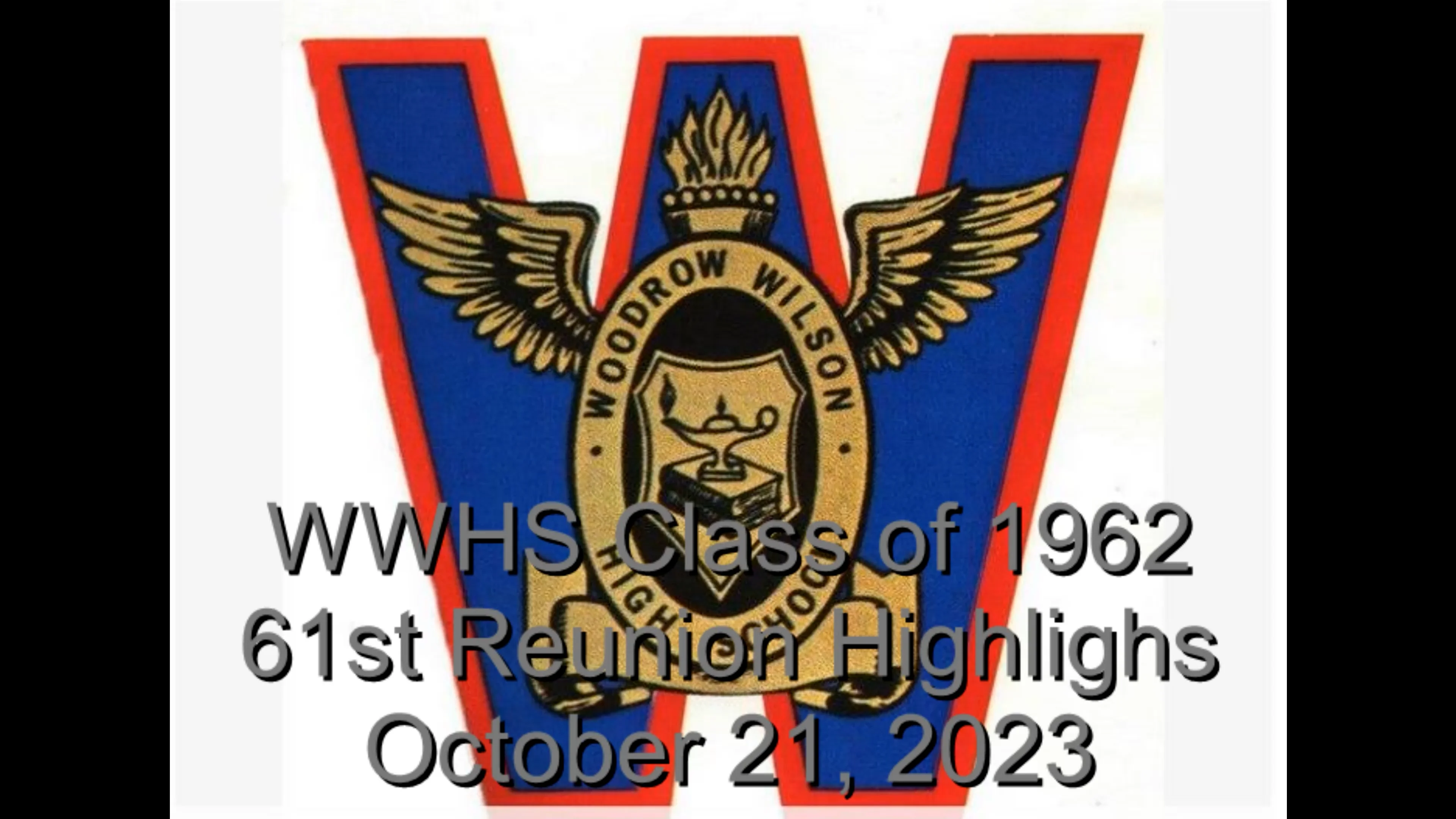 October 21 2023 - WWHS Class of 1962 - 61st Reunion Highlights on Vimeo