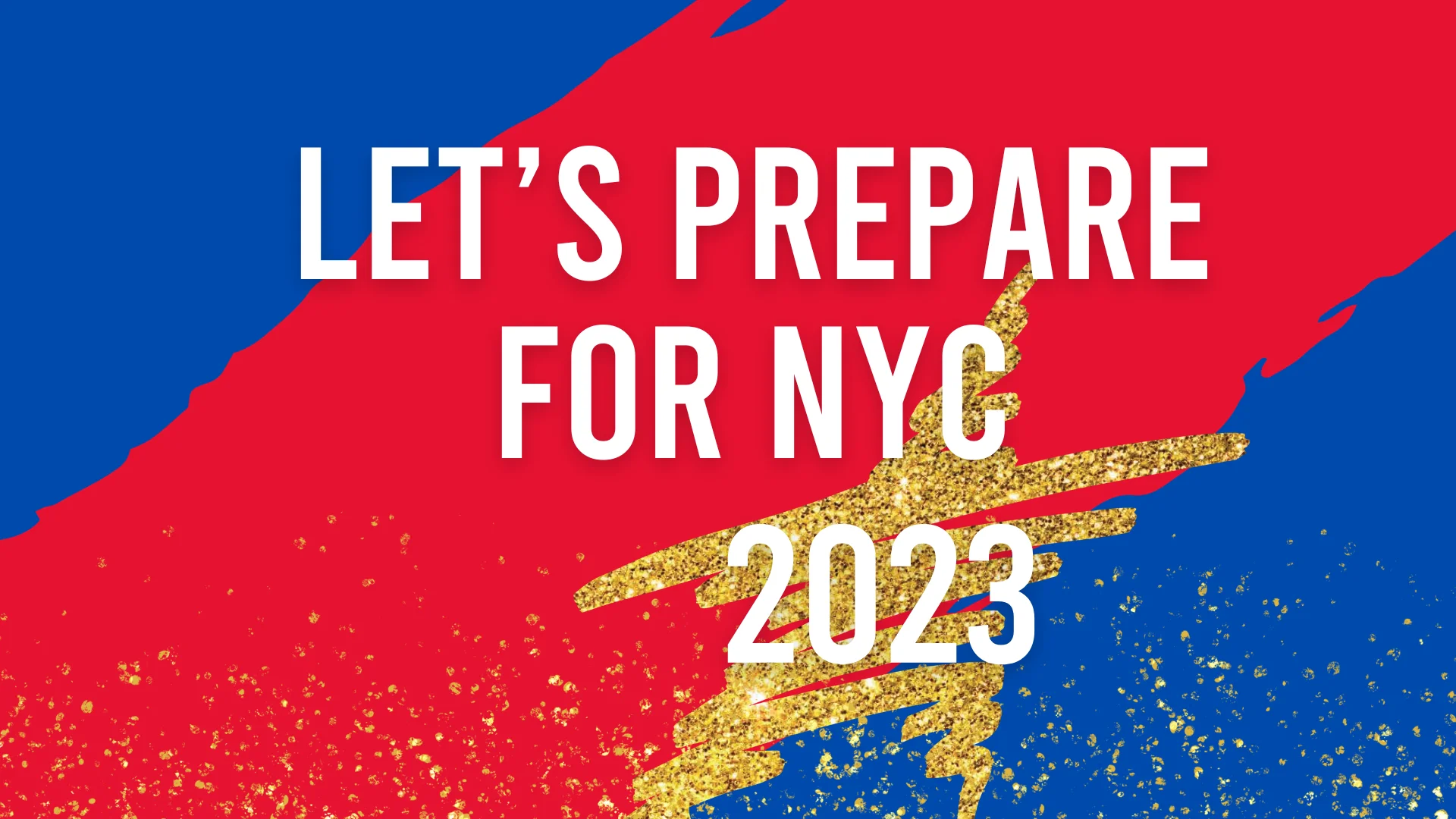 Let's Prepare for NYC
