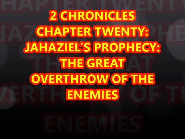 2 Chronicles ~ chapter 20 on Vimeo