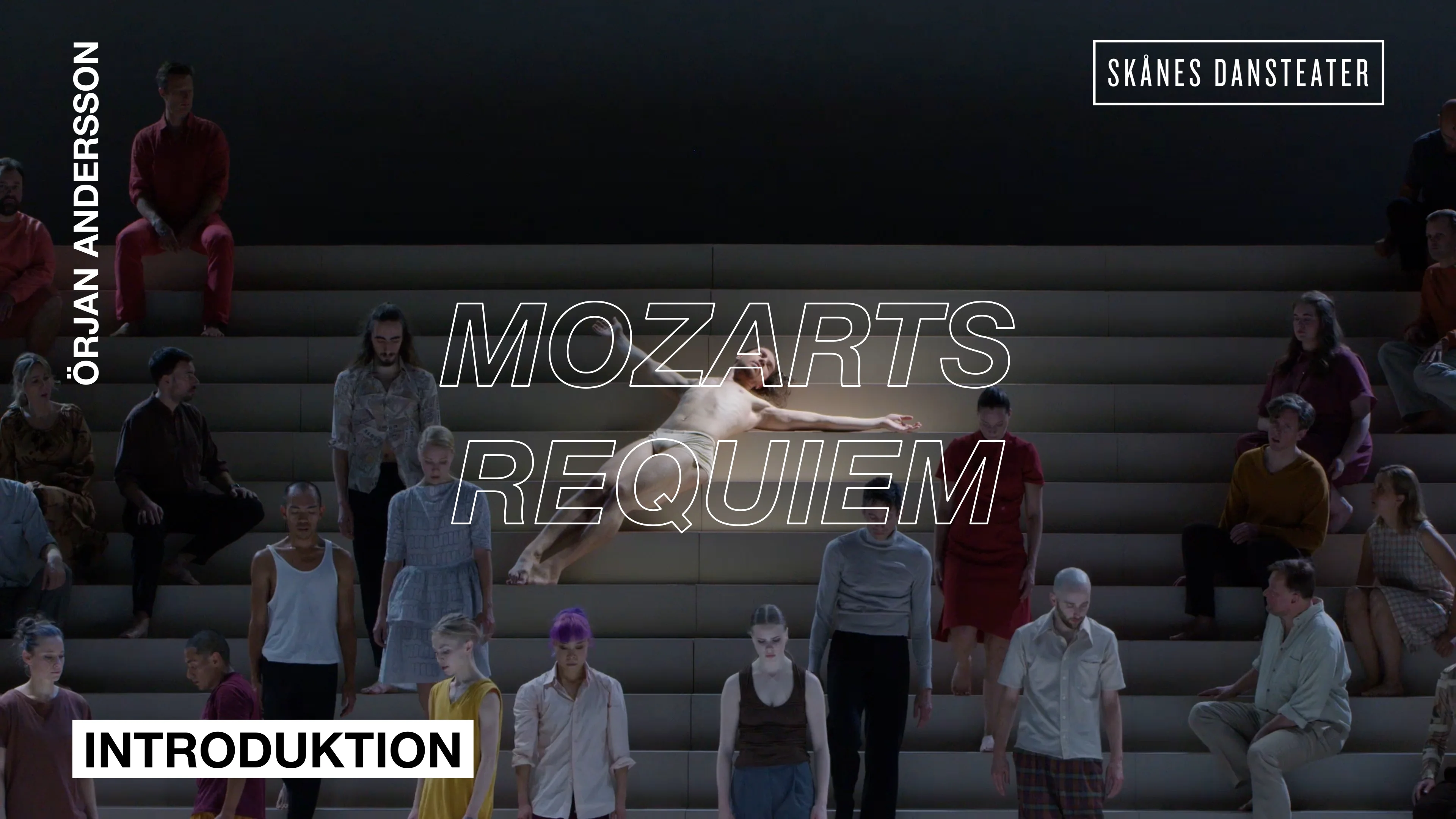 Mozarts Requiem, intro - Skånes Dansteater - Örjan Andersson (2023)