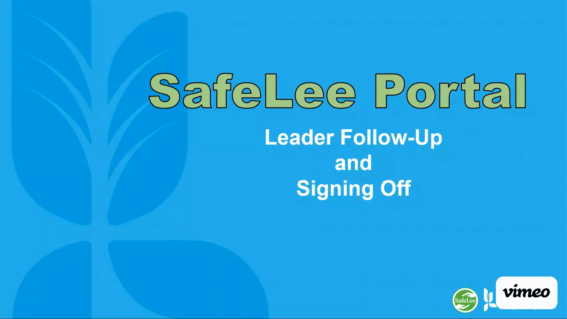 SafeLee Portal: Leader Follow-Up & How to Sign Off