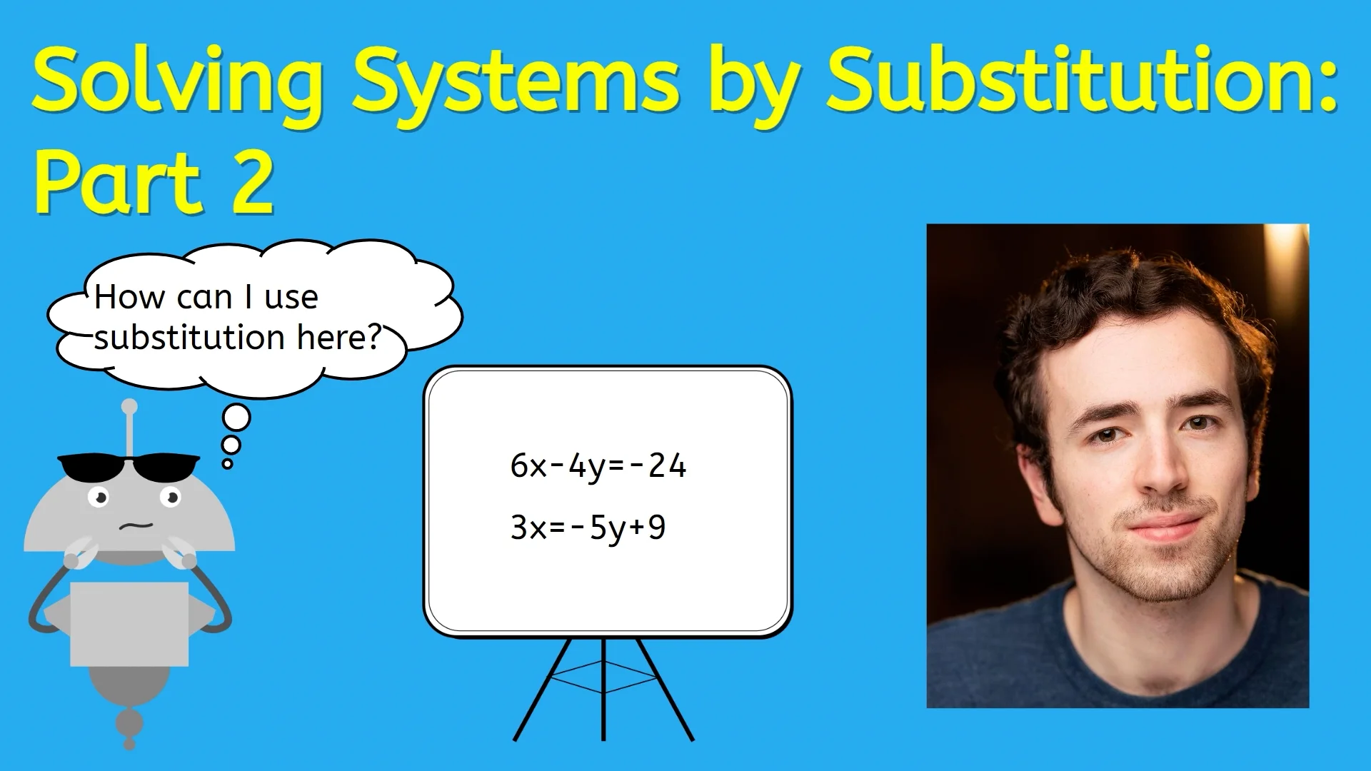 Solving Systems by Substitution: Part 2