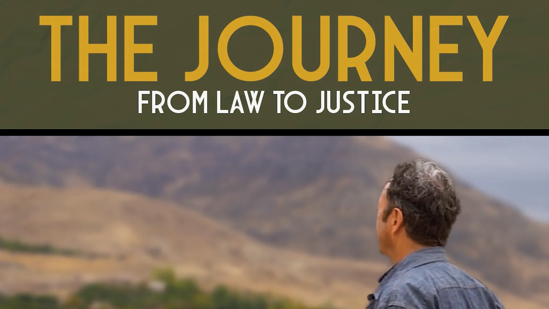 Watch The Journey - From Law to Justice Online | Vimeo On Demand on Vimeo