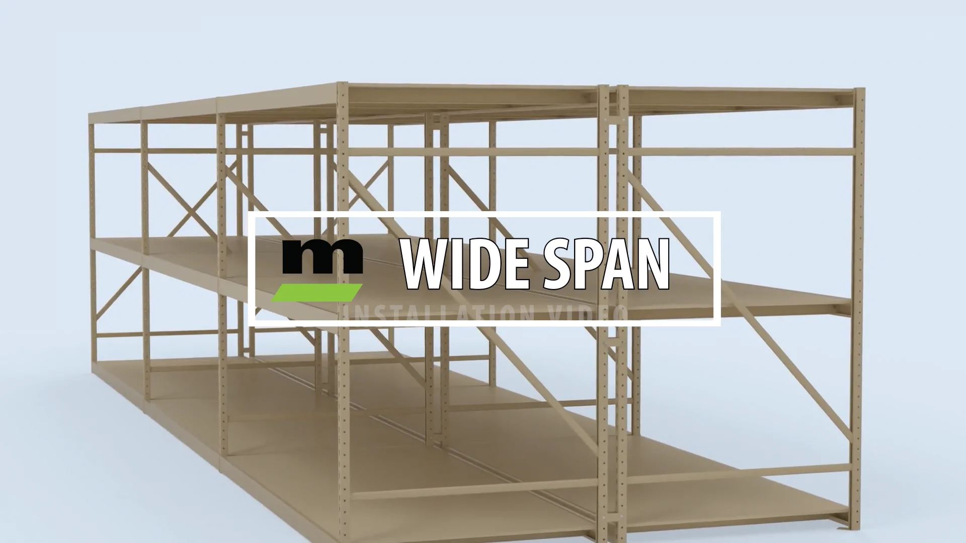 Wide Span Installation Video