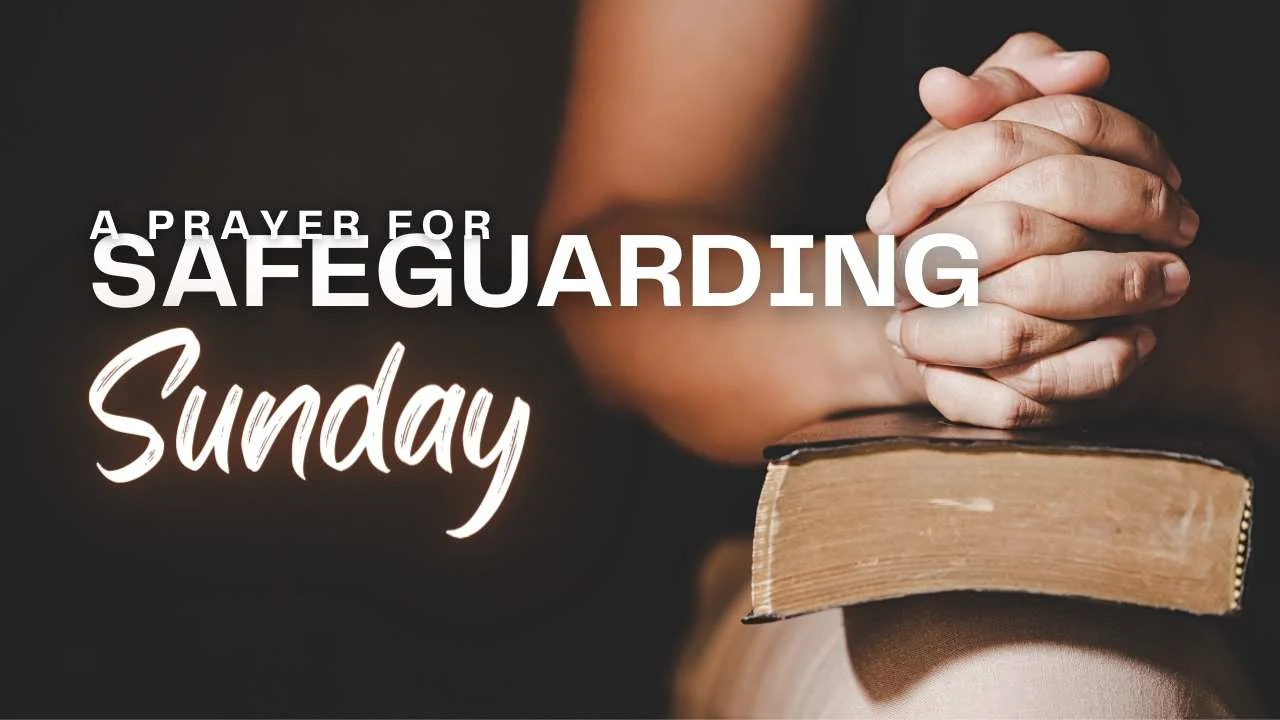 A Prayer for Safeguarding Sunday on Vimeo